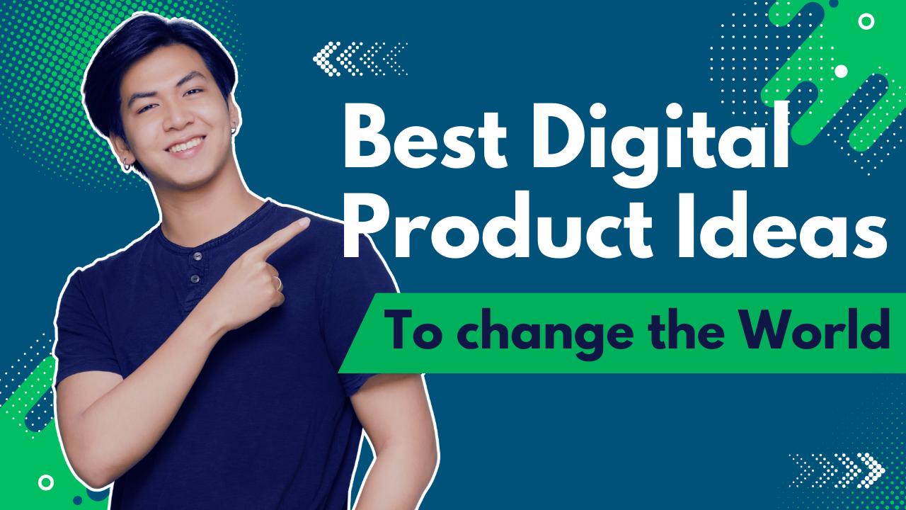Best Digital Products ideas that can benefit the world - Sitefy